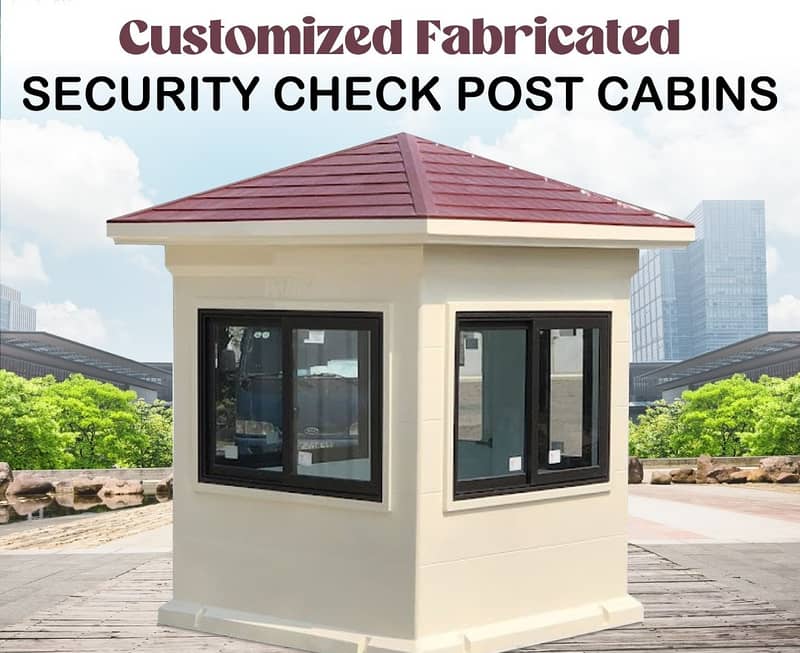 Security Guard Room Check Post Cabin Customized Febrication Porta Cabi ...